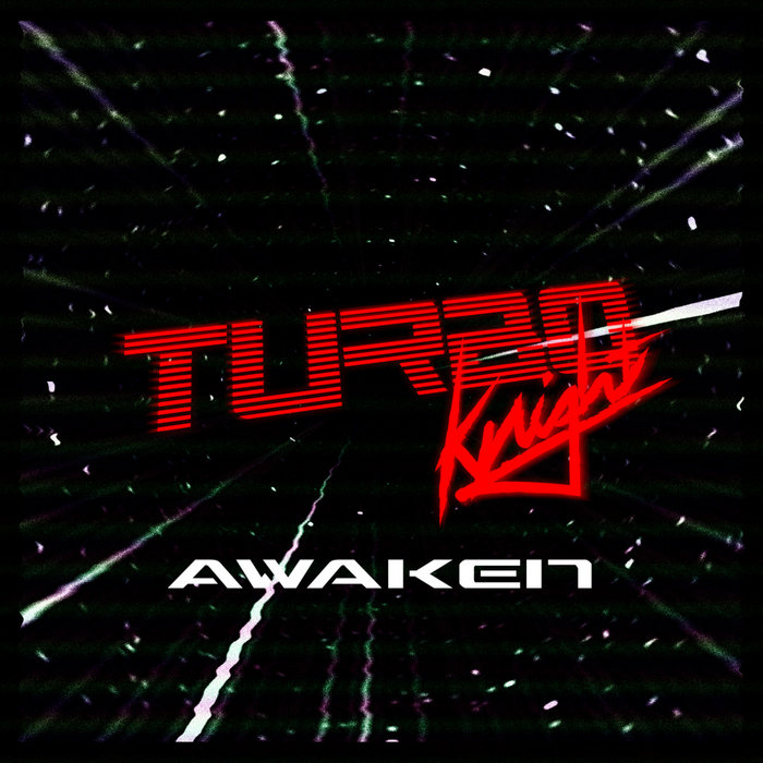 Awaken | Turbo Knight