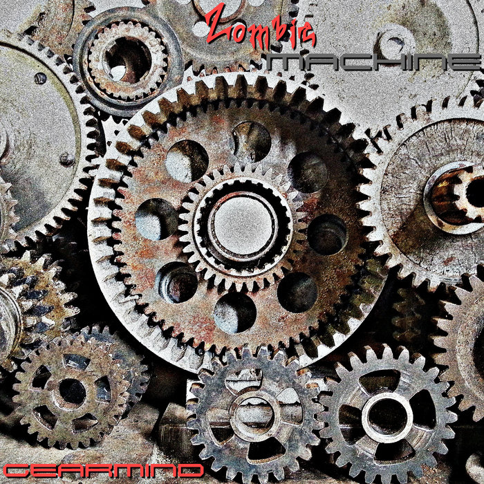Gearmind | Zombie Machine