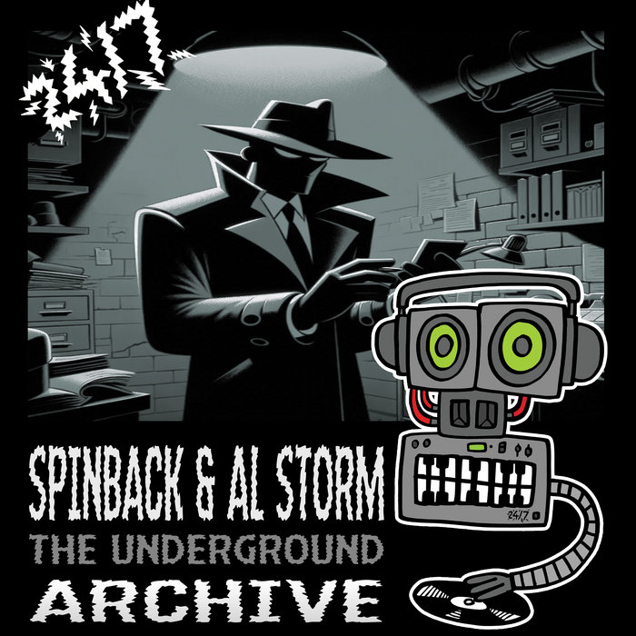 Spinback & Al Storm - The Underground Archive | Spinback & Al Storm | 24/7 Hardcore
