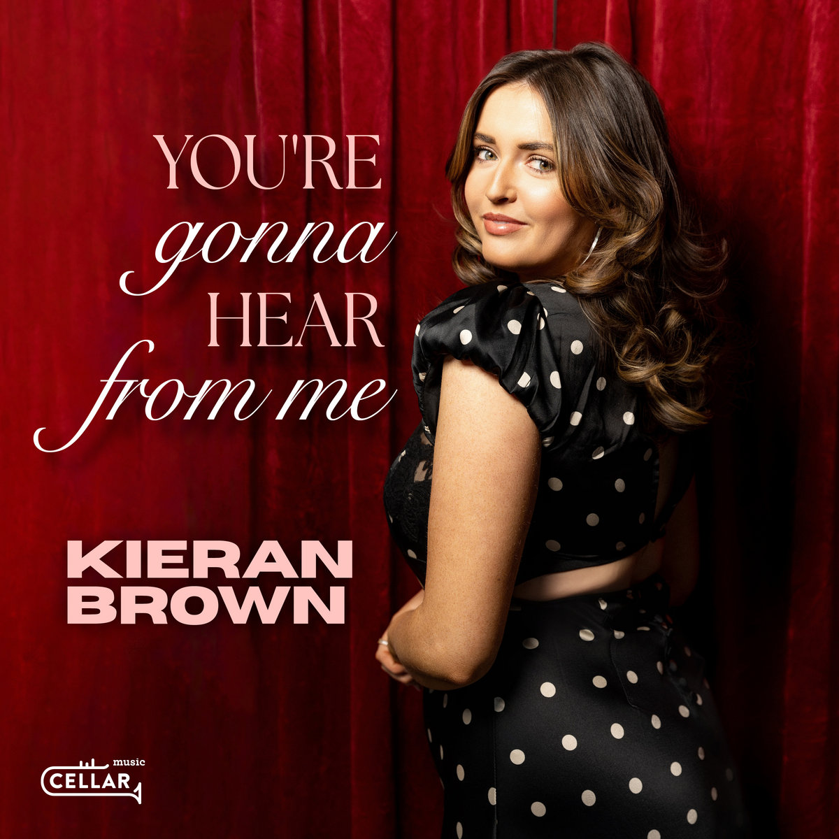 You’re Gonna Hear From Me | Kieran Brown