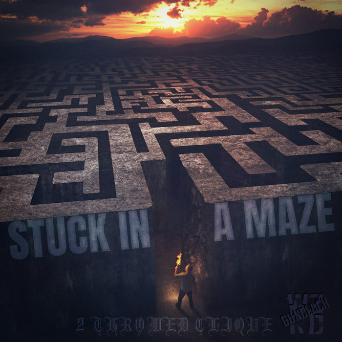 Stuck In A Maze | 2 Throwed Clique | WZRD Gundlach