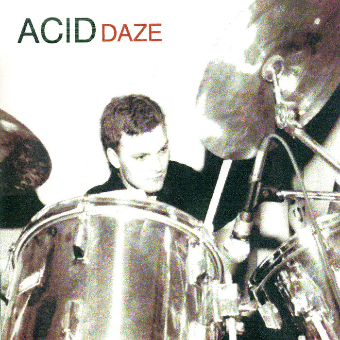 Acid Daze | Acid Daze