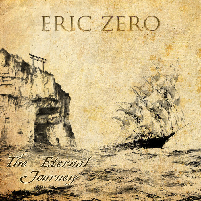The Eternal Journey | Eric Zero