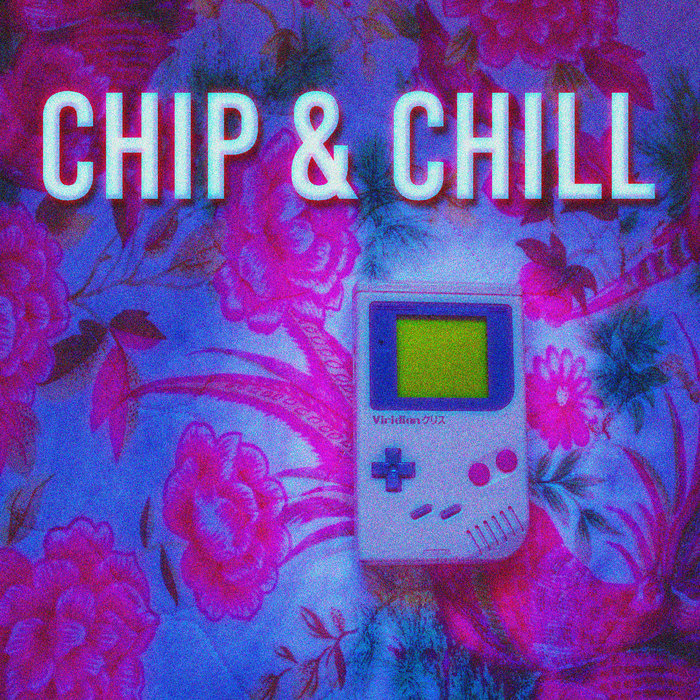 Chip & Chill | Viridian クリス