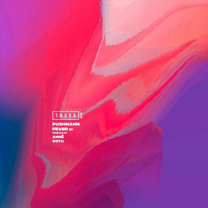 Fever EP | PUSHMANN | Suara