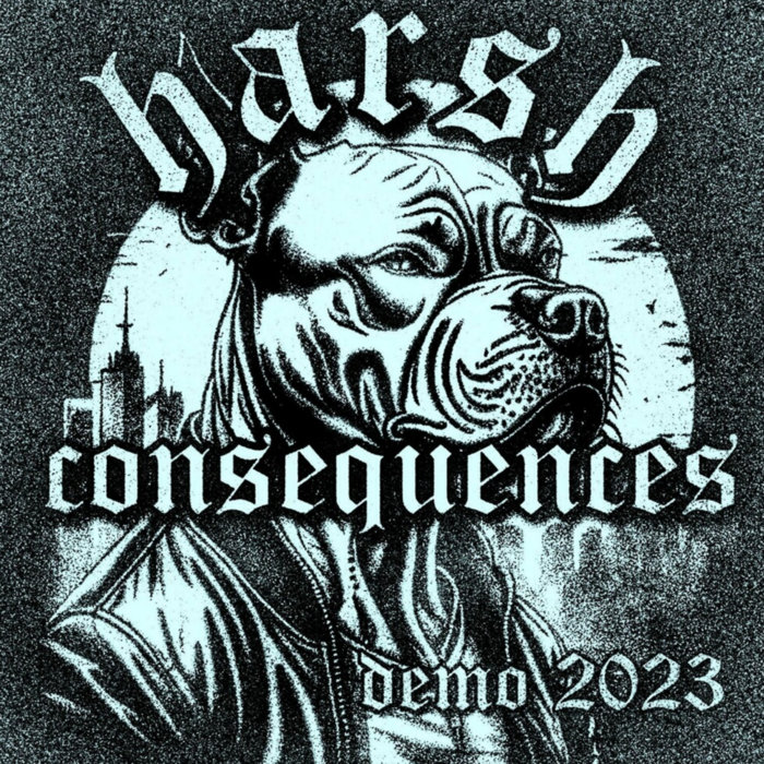 Demo '23 | Harsh Consequences