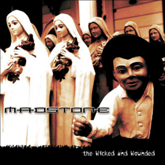 Wicked and Wounded | Madstone