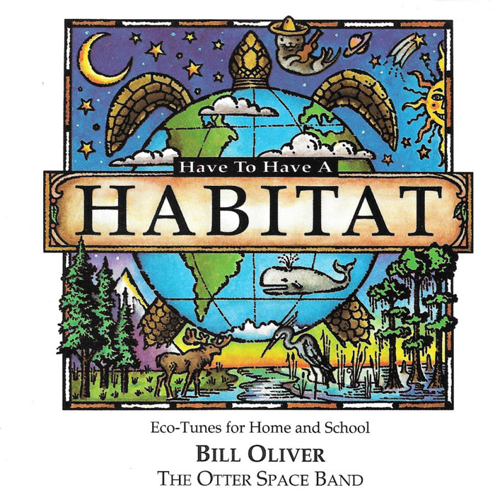 Have to Have a Habitat | Bill Oliver & The Otter Space Band with Glen ...