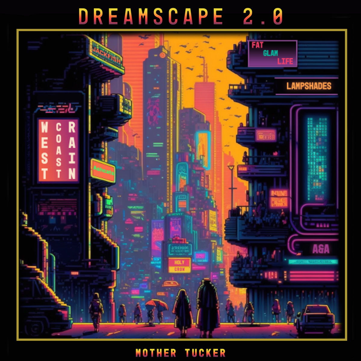 Dreamscape2.0 | Mother Tucker
