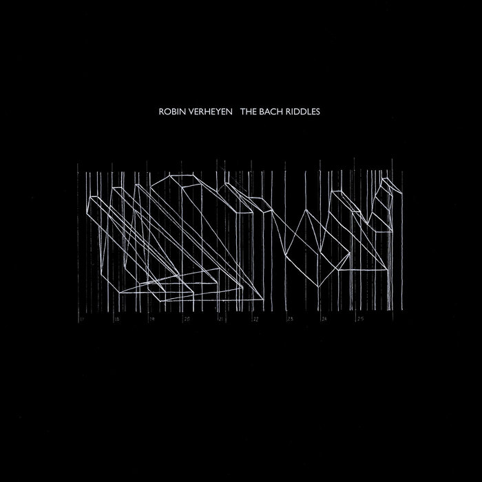 The Bach Riddles | Robin Verheyen