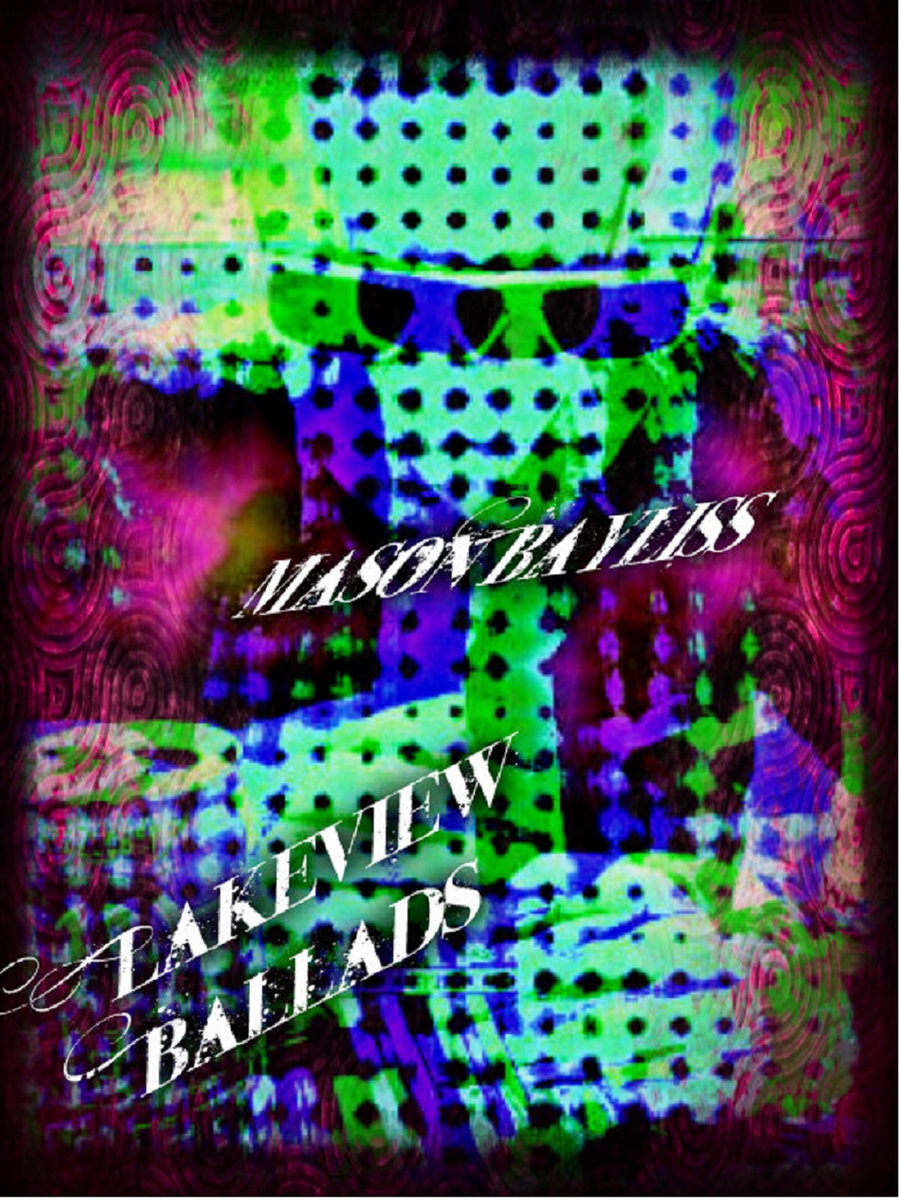 Lakeview Ballads | Mason Bayliss