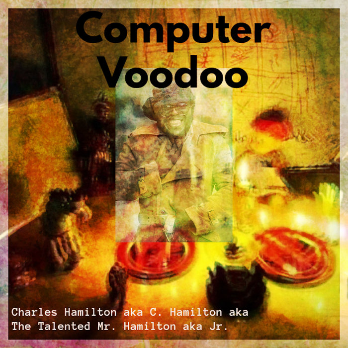 Computer Voodoo | The Talented Mr. Hamilton