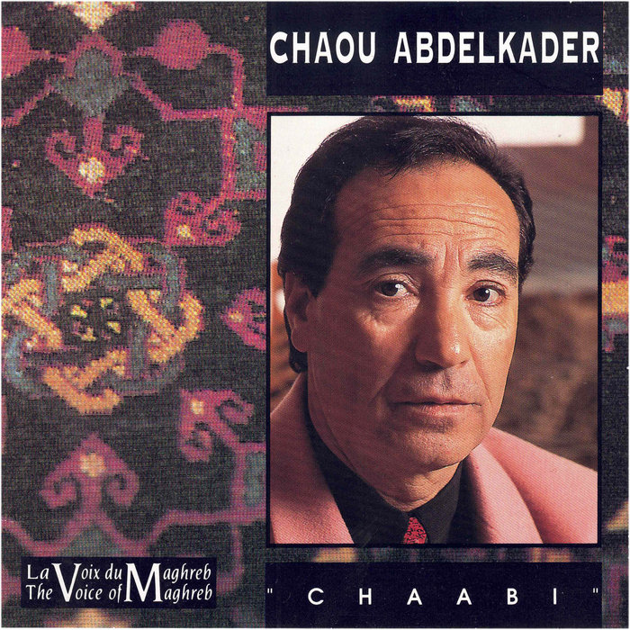 Chaâbi | Chaou Abdelkader | MLP Productions