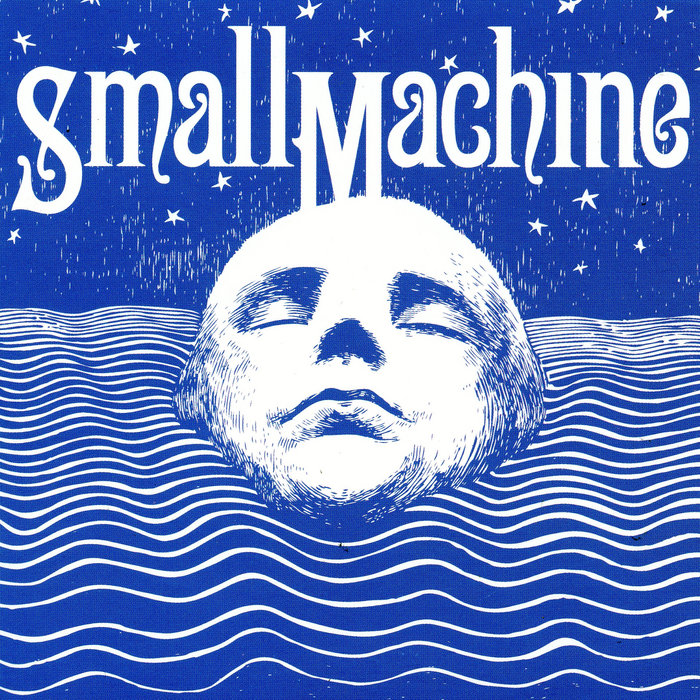 The Small Machine EP | Small Machine