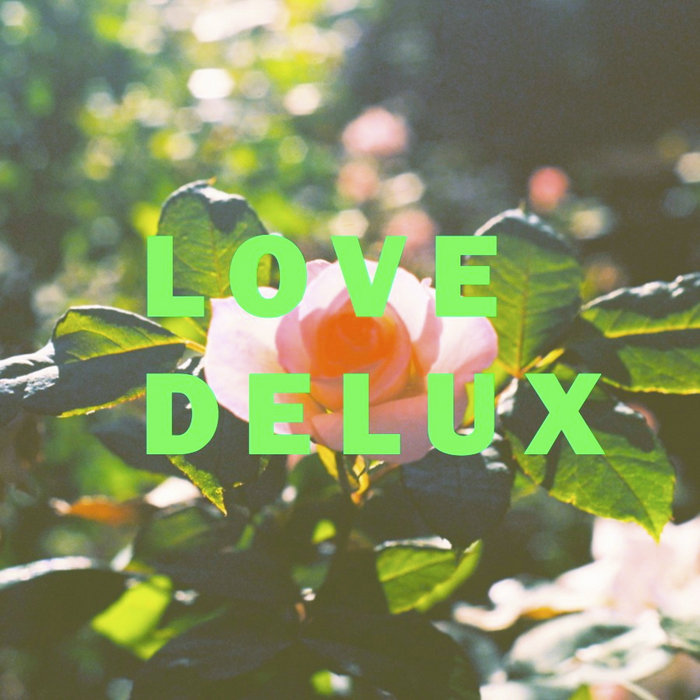love is a kaleidoscope | love delux
