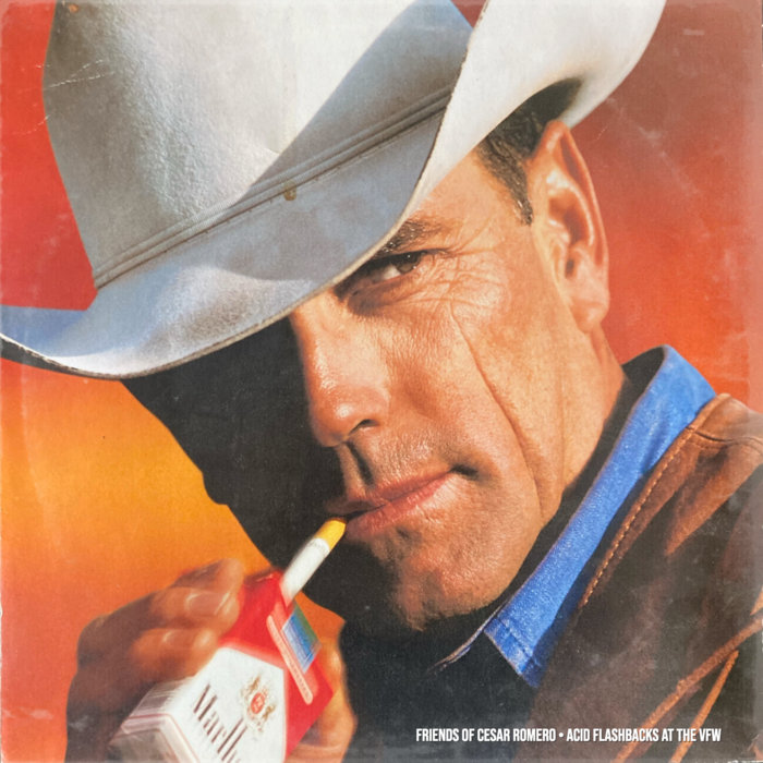 Acid Flashbacks At The VFW | Friends of Cesar Romero