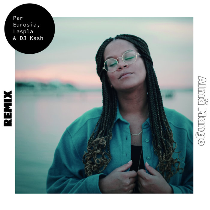 Remix Almä Mango | Almä Mango