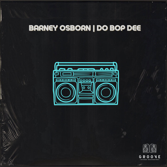 Do Bop Dee | Barney Osborn