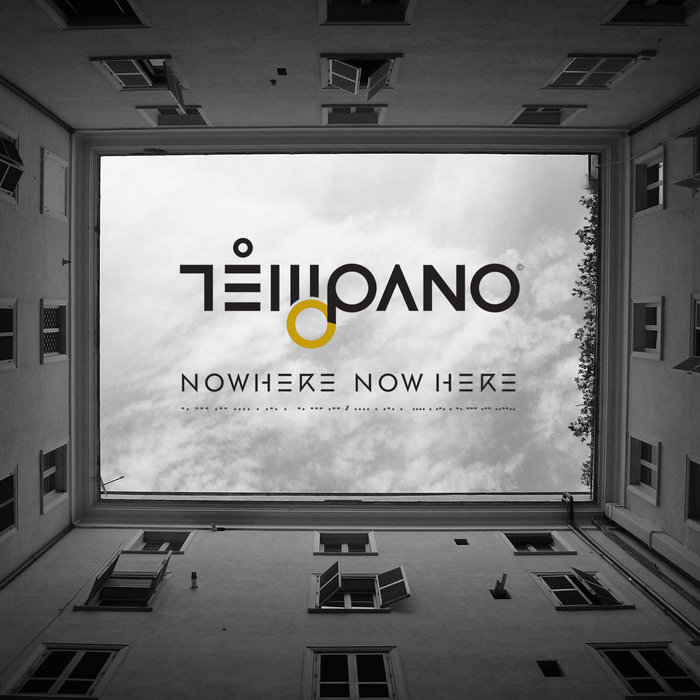 Nowhere Now Here | TÉMPANO