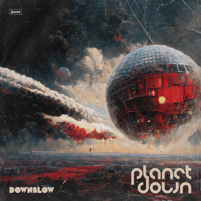Planet Down | Downslow | Trust in Wax