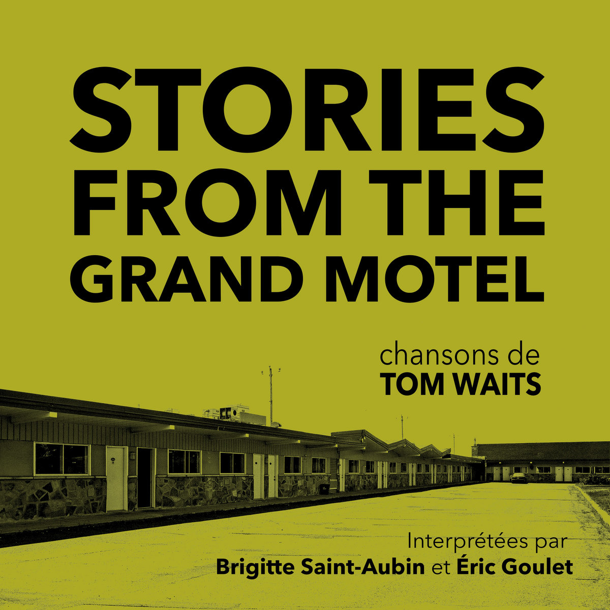 Stories from the Grand-Motel (chansons de Tom Waits) | Brigitte Saint ...