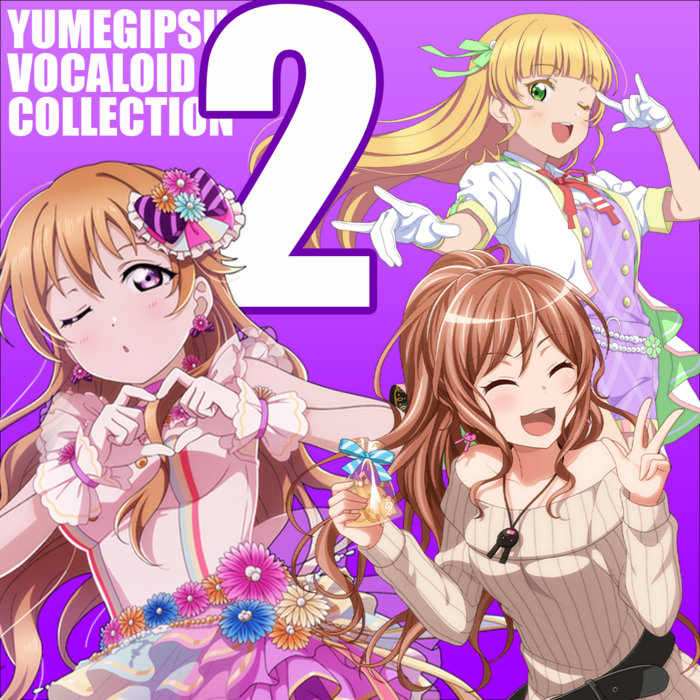 Vocaloid Collection Vol. 2 | YumeGipsu