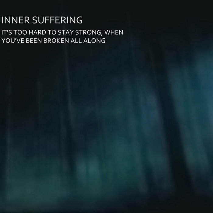 It's Too Hard To Stay Strong, When You've Been Broken All Along | Inner ...