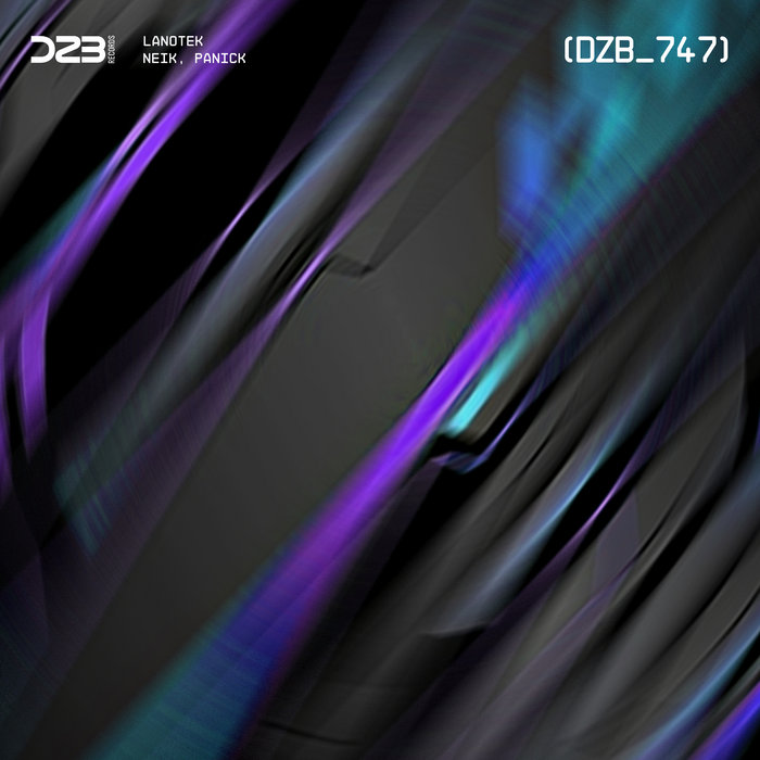 dZb 747 - Neik, Panick - Lanotek | Neik, Panick - Lanotek | dZb Records ...
