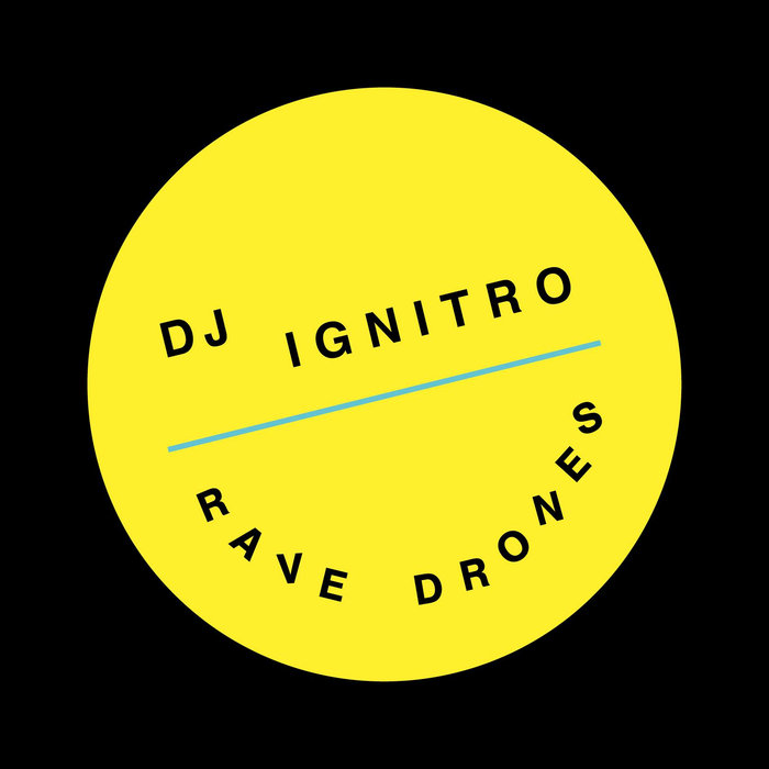 Rave Drones | DJ Ignitro