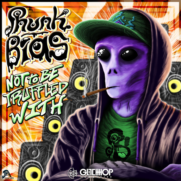 Phunk Bias - Not To Be Truffled With EP | Glitch Hop Community