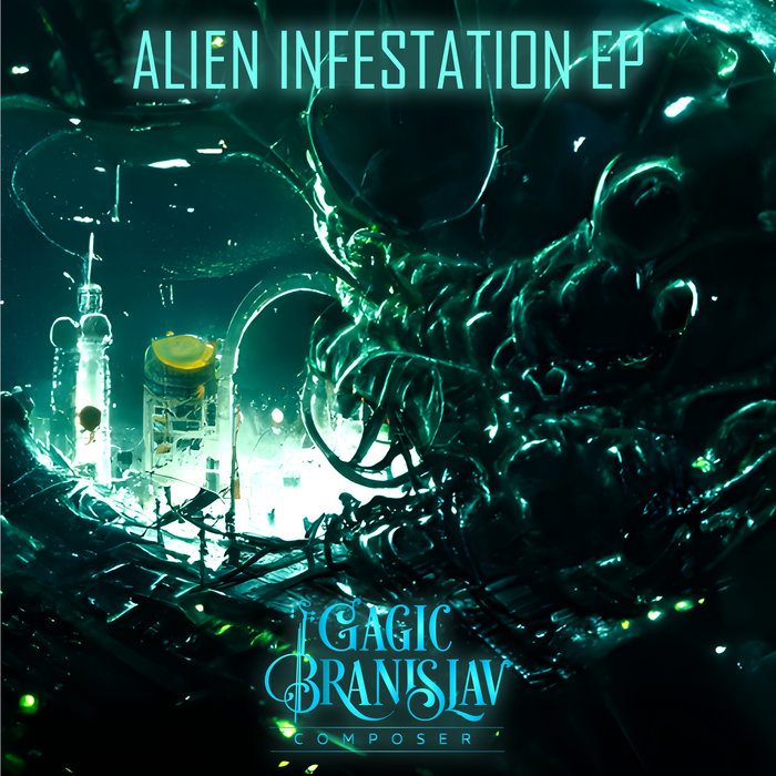 Alien Infestation (Ambient) | Branislav "Branimus" Gagic