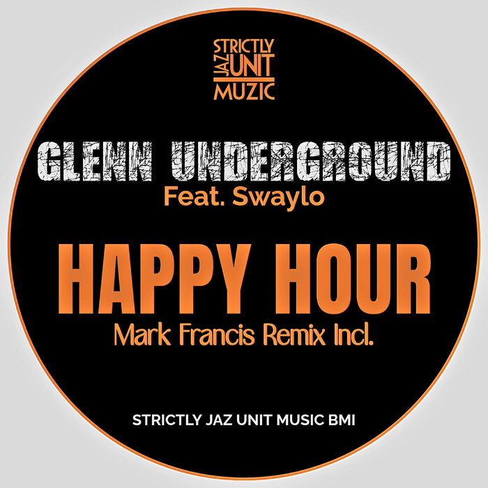 Happy Hour (Mark Francis 201 Remix Vocal) - Glenn Underground [SNIP ...