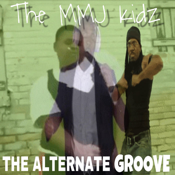 The Alternate Groove | The MMJ Kidz