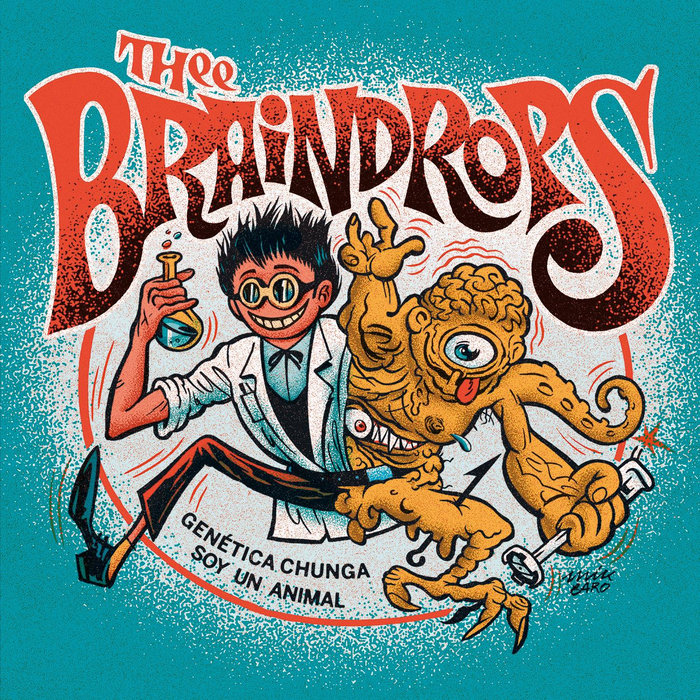 FOLC265 THEE BRAINDROPS "Genética Chunga" | FOLC RECORDS