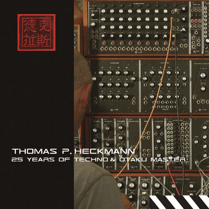 Thomas P. Heckmann - 25 Years of Techno & Otaku Master | Various ...