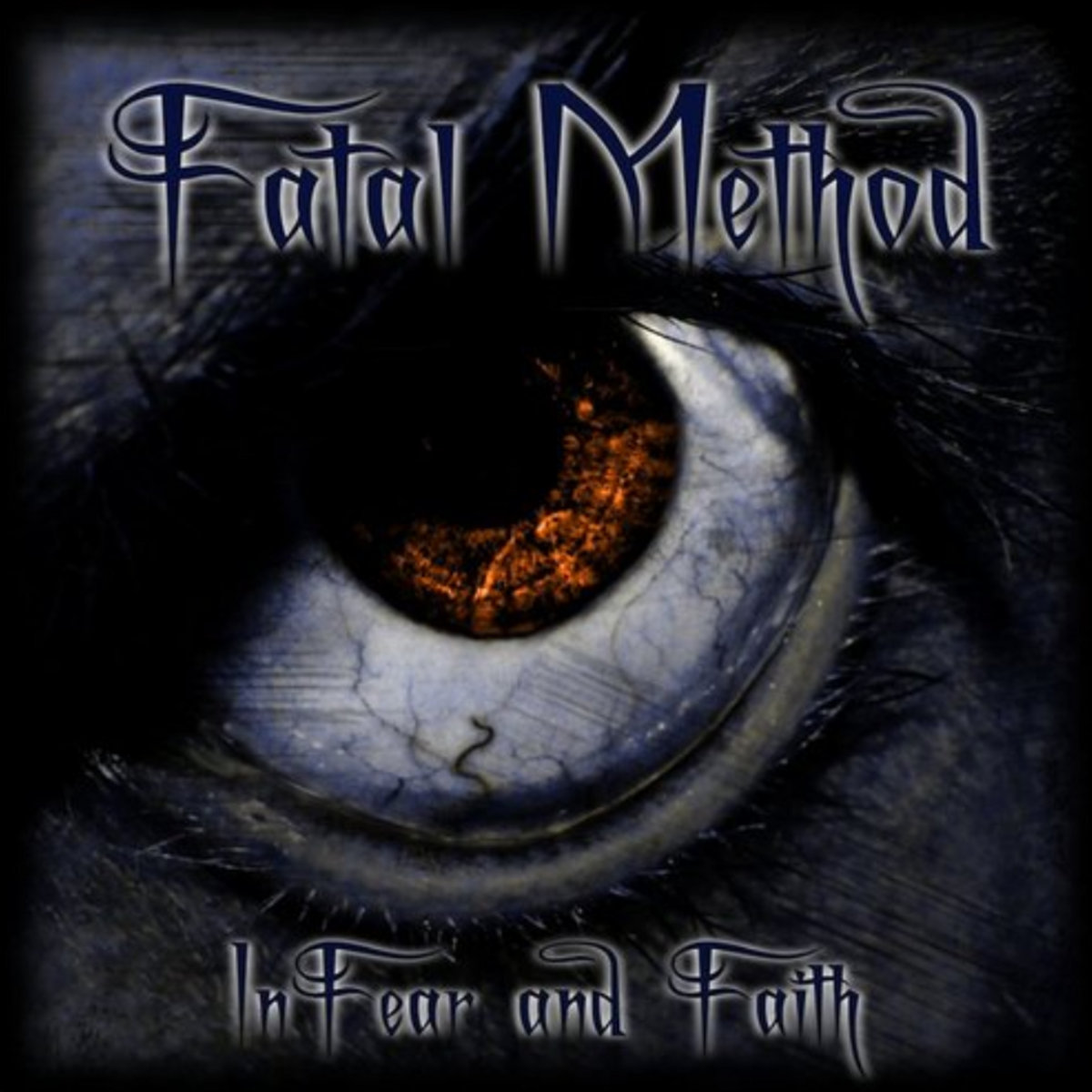 In Fear and Faith | Fatal Method