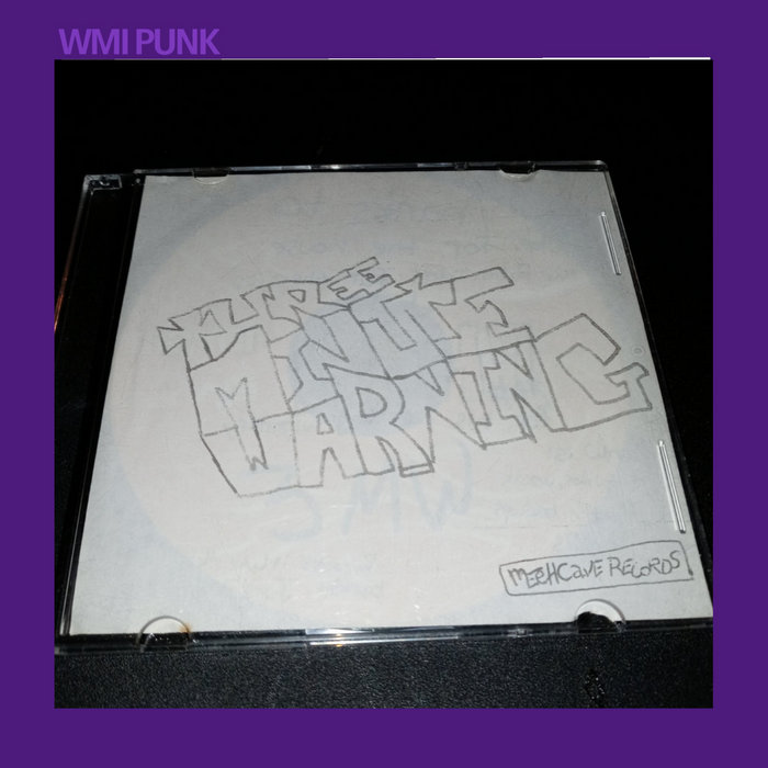 Three Minute Warning - Demo | three minute warning | West MI Punk