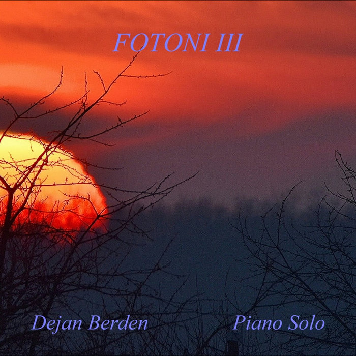 FOTONI III (2023) | Dejan Berden
