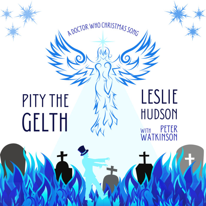 Pity the Gelth [single] | Leslie Hudson ft. Peter Watkinson | Leslie Hudson