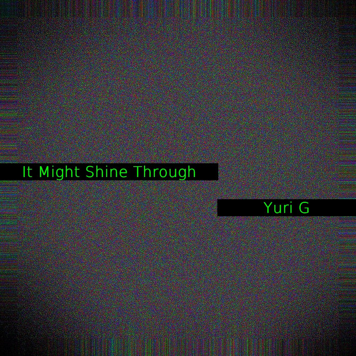 It Might Shine Through | Yuri_G