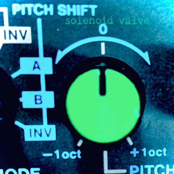solenoid valve | Pitch Shift | Blue Mist in Dawn