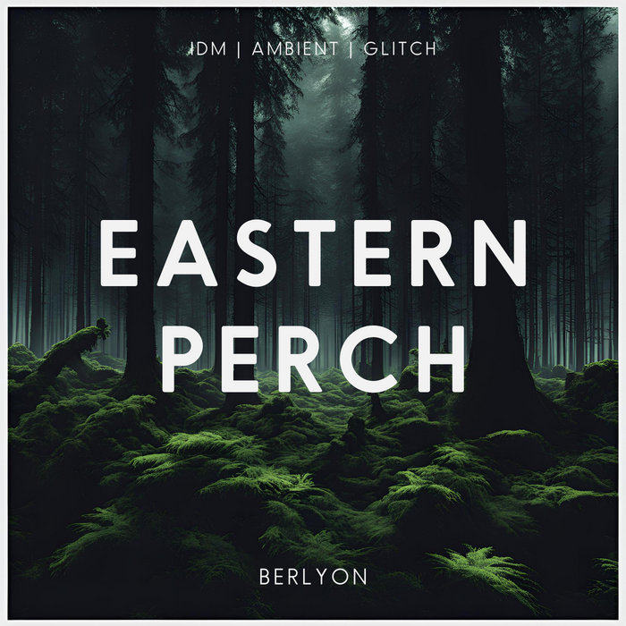 Eastern Perch | Berlyon