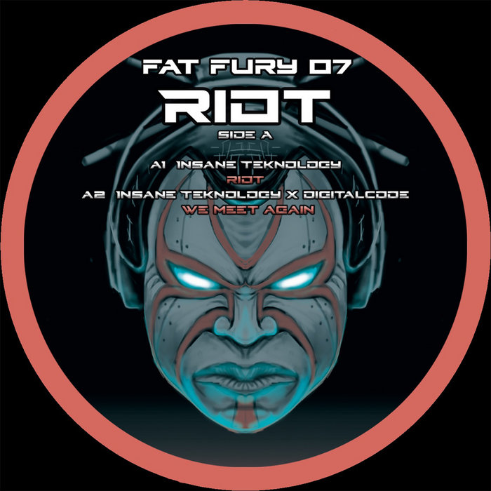 RIOT (FAT FURY 07) | InSaNe TekNoLogY