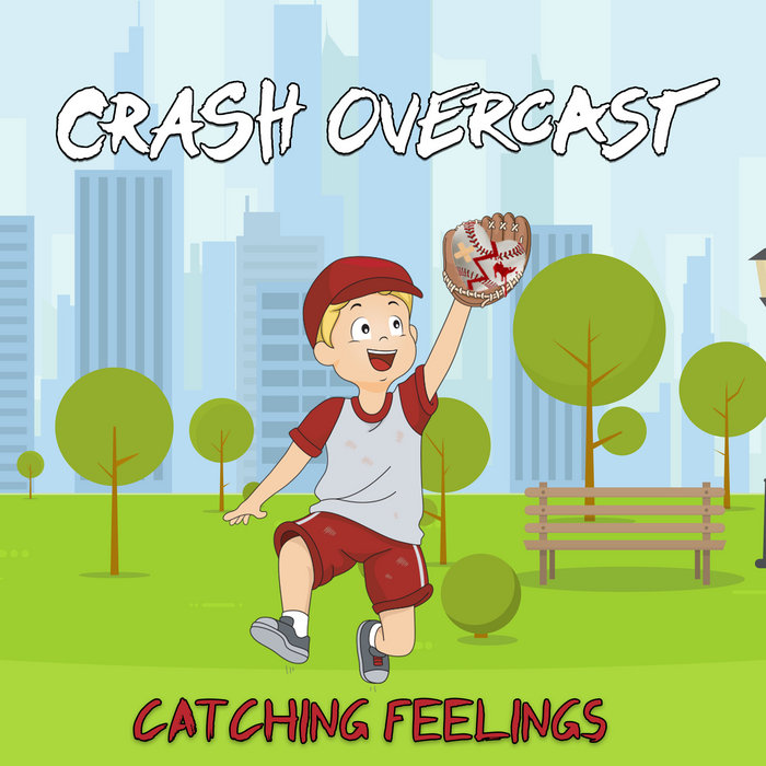 Catching Feelings | Crash Overcast