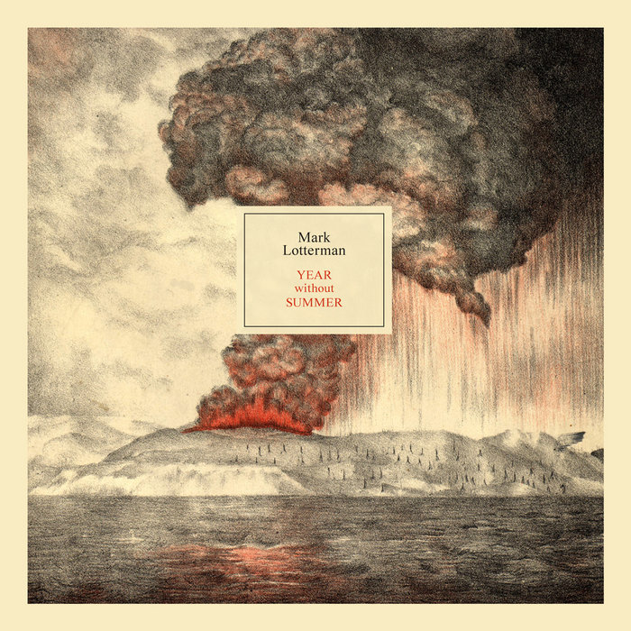 Year Without Summer | Mark Lotterman