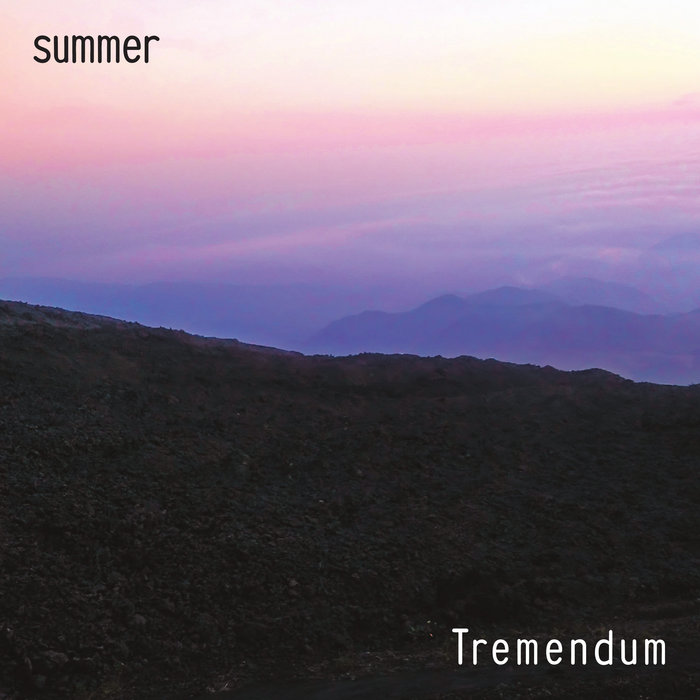 SUMMER | TREMENDUM | Tremendum
