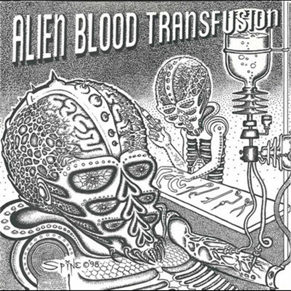 Alien Blood Transfusion | Alien Blood Transfusion