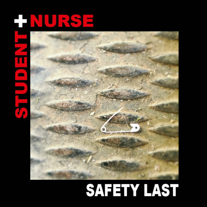 SAFETY LAST | STUDENT NURSE | Student Nurse