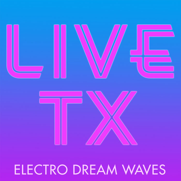 Electro Dream Waves | Live TX
