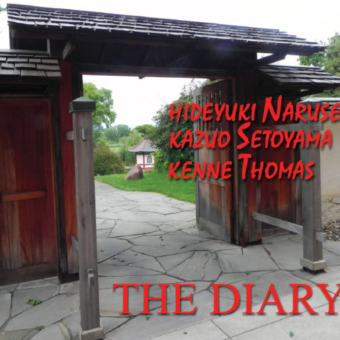 The Diary | Hideyuki Naruse, Kazuo Setoyama, Kenne Thomas | Kenne Thomas